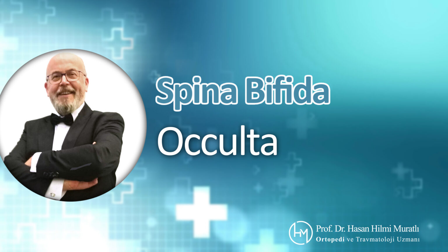 Spina Bifida Occulta - Prof. Dr. Hasan Hilmi Muratlı